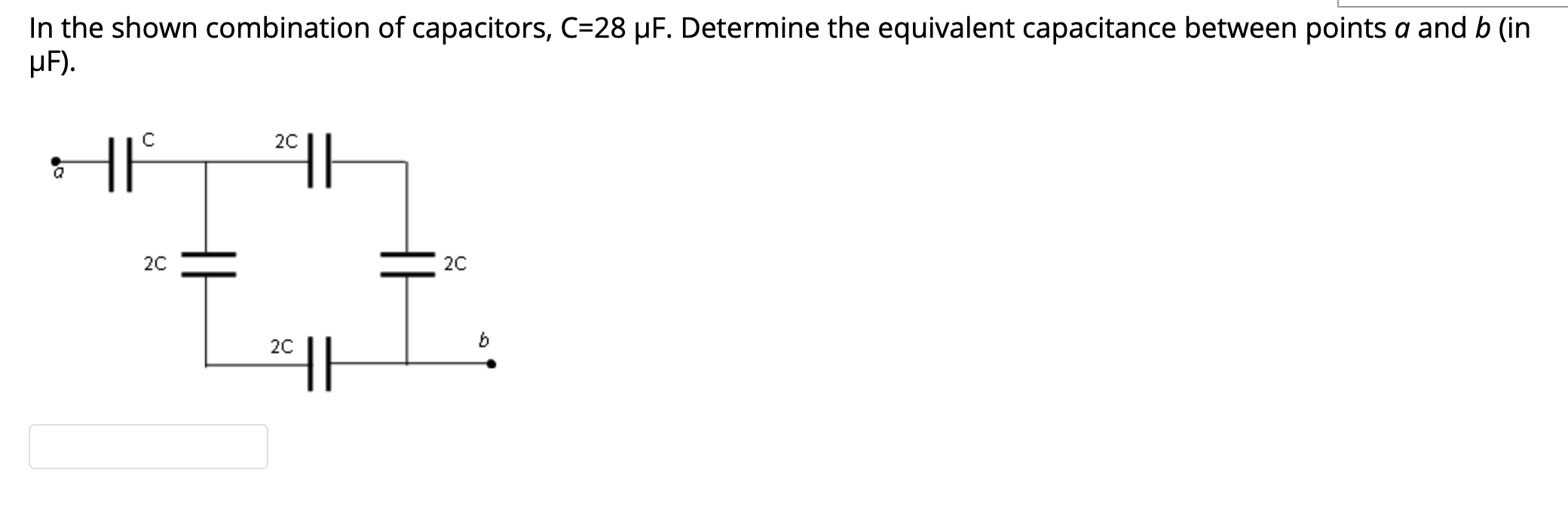 Solved In the shown combination of capacitors, C=28 uF. | Chegg.com