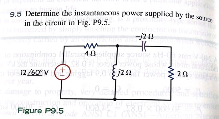 Solved 9.5 Determine the instantaneous power supplied by the | Chegg.com