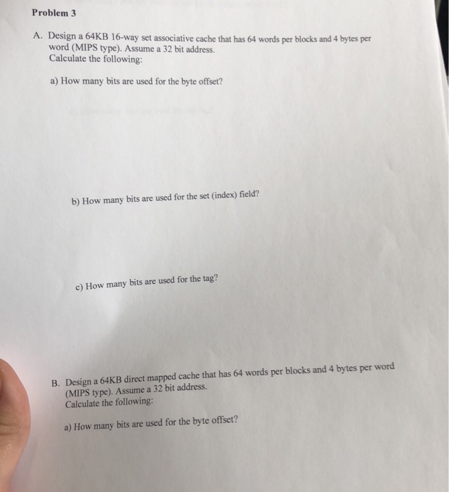 Solved Problem 3 A. Design a 64KB 16-way set associative | Chegg.com