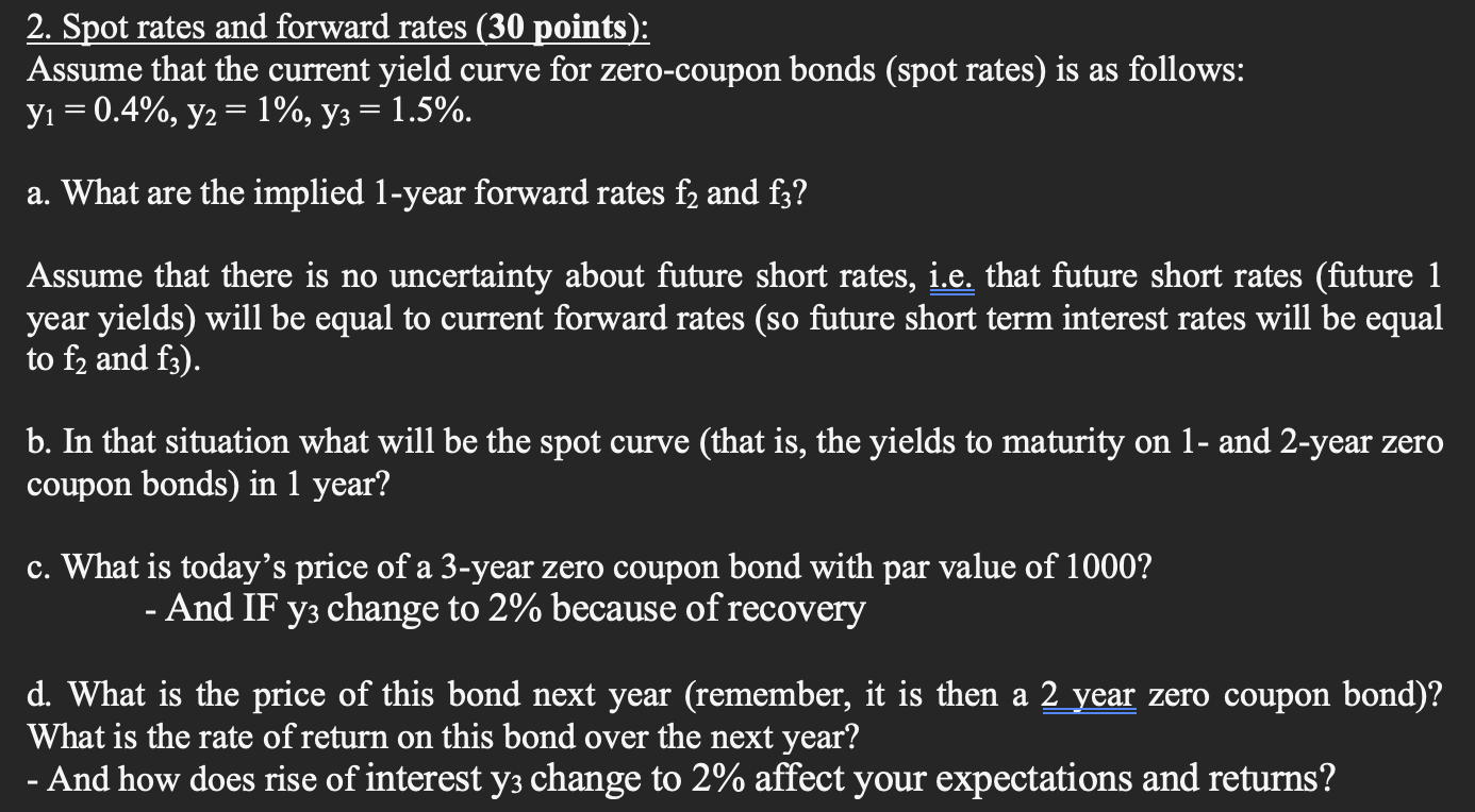 Solved 2. Spot rates and forward rates (30 points): Assume | Chegg.com