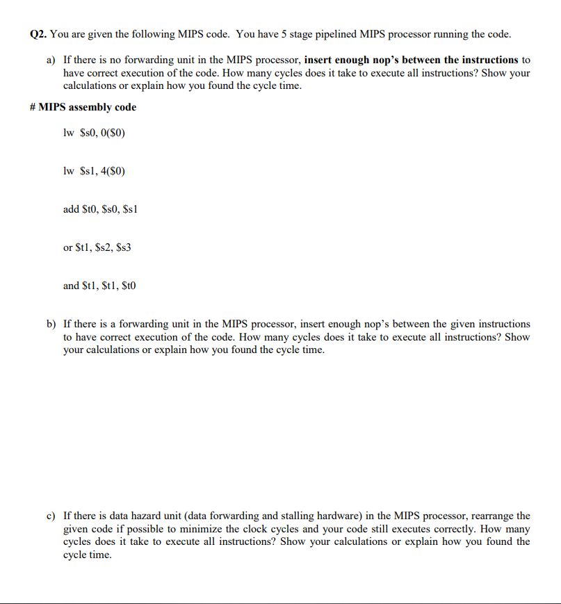 Solved Q2. You are given the following MIPS code. You have 5 | Chegg.com