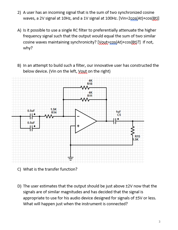 Solved 2) A user has an incoming signal that is the sum of | Chegg.com