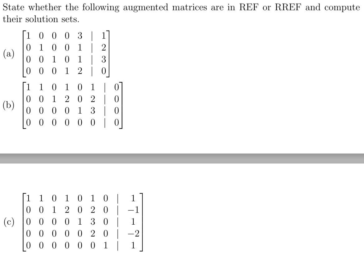 Solved State whether the following augmented matrices are in | Chegg.com