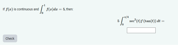 Solved If f(x) ﻿is continuous and ∫01f(x)dx=5, | Chegg.com