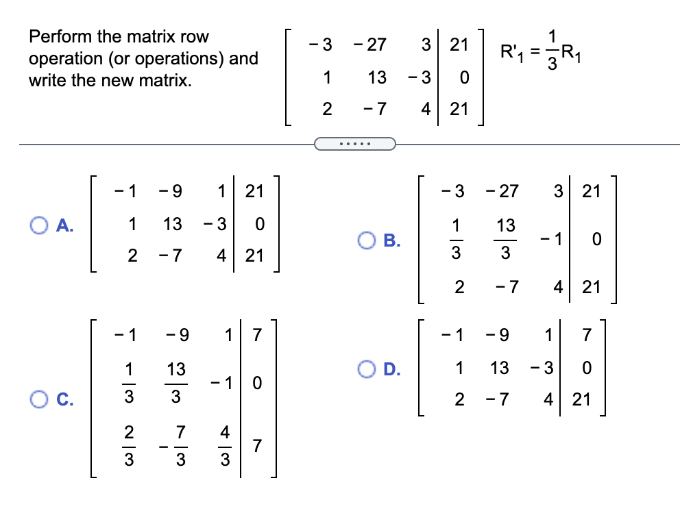 Solved 1 - 3 - 27 3 21 Perform the matrix row operation (or | Chegg.com