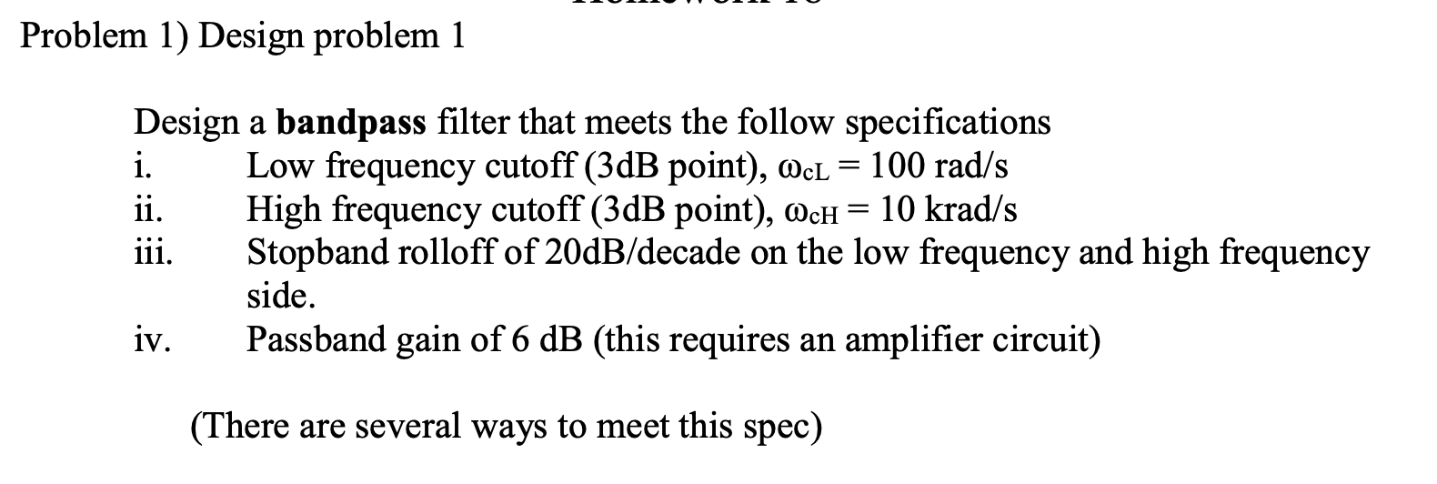 Solved Problem 1) Design problem 1 - Design a bandpass | Chegg.com