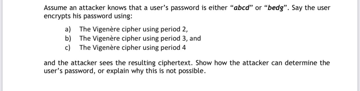 Solved Assume an attacker knows that a user's password is | Chegg.com