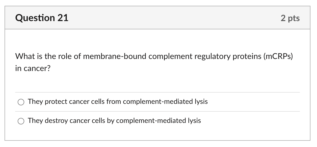 Solved What is the role of membrane-bound complement | Chegg.com