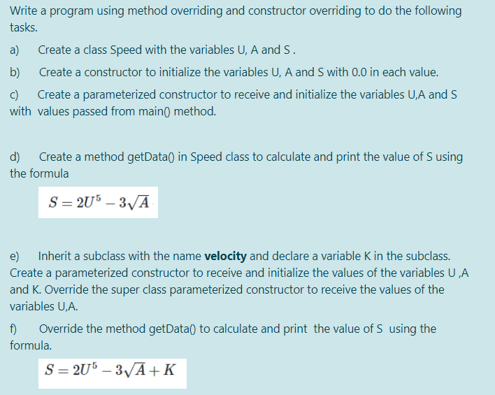 Solved Write a program using method overriding and | Chegg.com