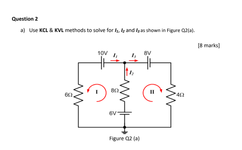 Solved Question 2 a) Use KCL & KVL methods to solve for 11, | Chegg.com