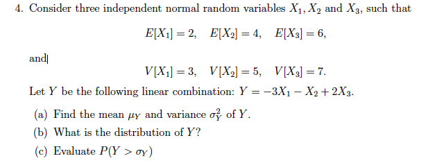 Solved Consider three independent normal random variables | Chegg.com