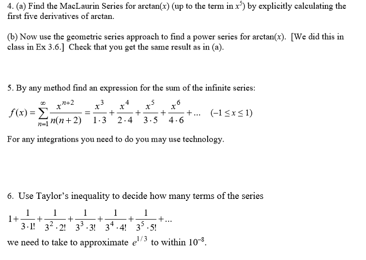 Solved 4. (a) Find the MacLaurin Series for arctan(x) (up to | Chegg.com