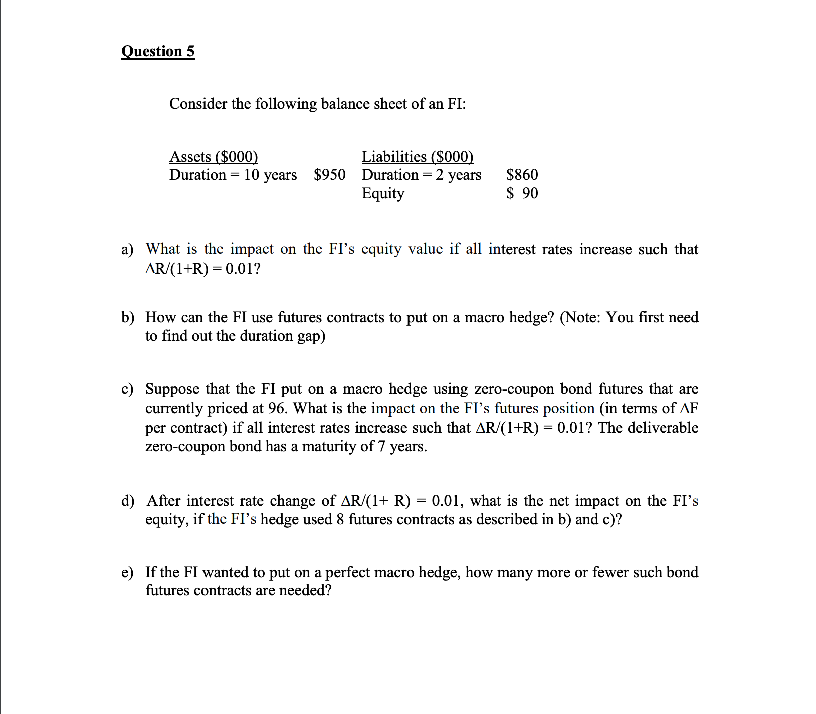 Question 5 Consider the following balance sheet of an | Chegg.com