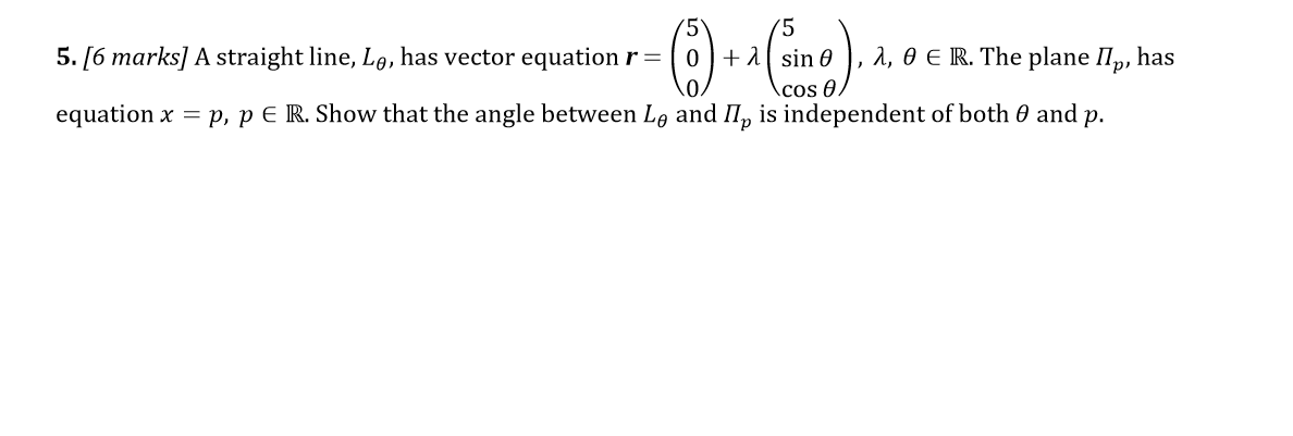 Solved 5. [6 marks] A straight line, Lθ, has vector equation | Chegg.com