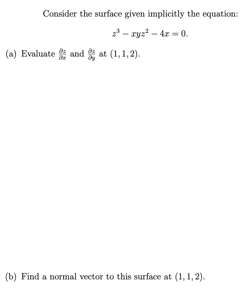 Solved Consider the surface given implicitly the equation: | Chegg.com