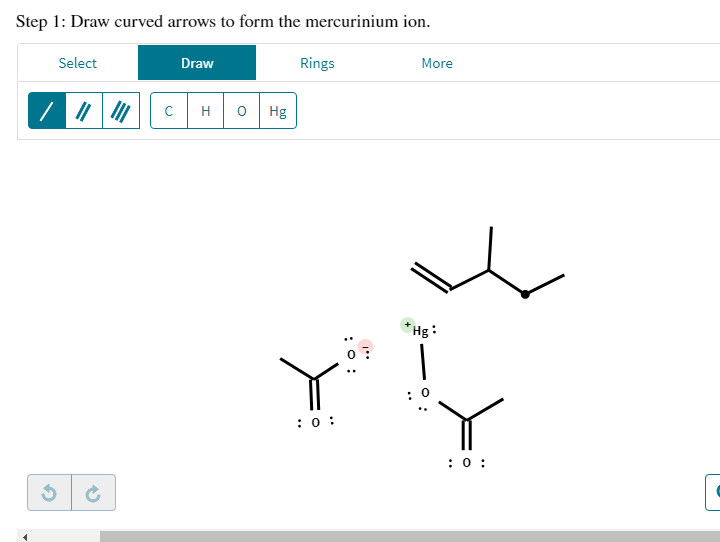 Solved Step 1: Draw curved arrows to form the mercurinium | Chegg.com Solved Step 1: Draw curved arrows to form the mercurinium | Chegg.com