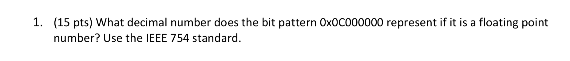 Solved (15 ﻿pts) ﻿What decimal number does the bit pattern | Chegg.com