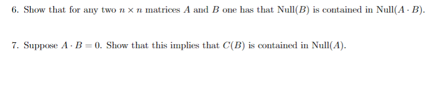 Solved 6. Show that for any two n x n matrices A and B one | Chegg.com