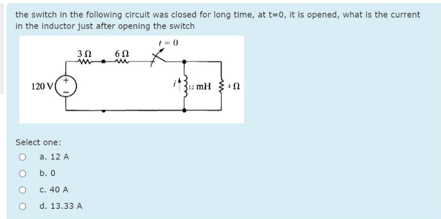 Solved the switch in the following circuit was closed for | Chegg.com