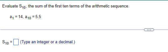 Solved Evaluate S10 ﻿the Sum Of The First Ten Terms Of The