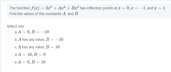 Solved The function f(x)=3x5+Ax4+Bx3 has inflection points | Chegg.com