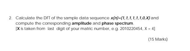 Solved 2. Calculate the DFT of the sample data sequence | Chegg.com