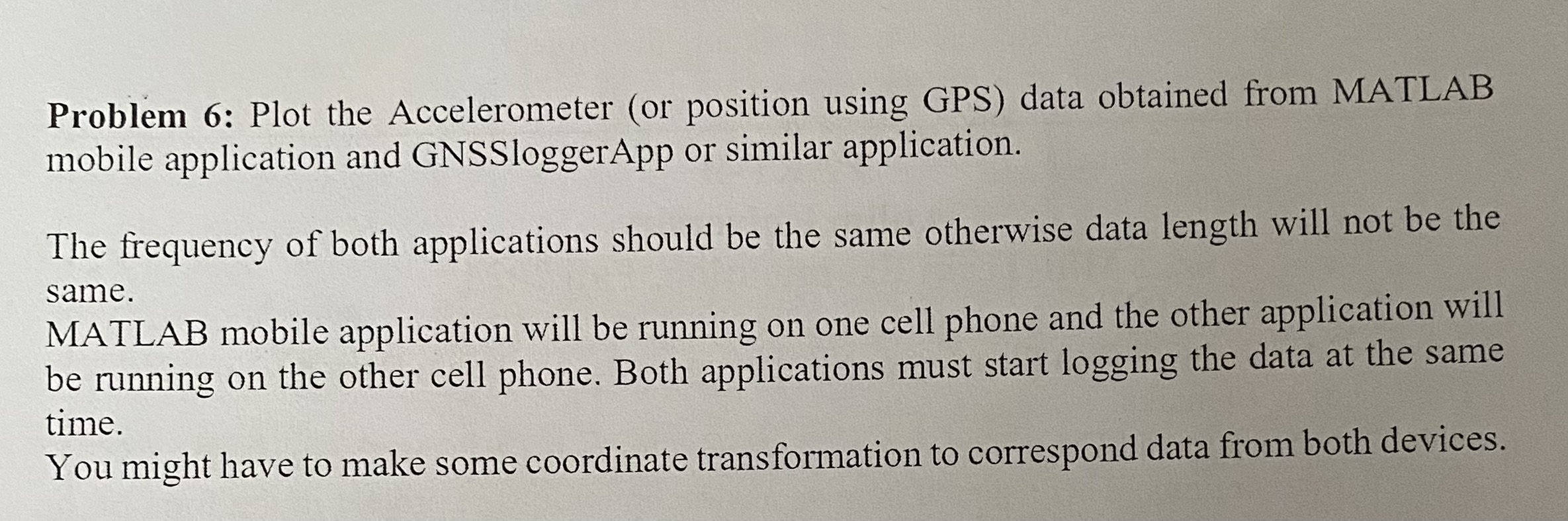 Solved by an EXPERT Problem 6: Plot the Accelerometer (or position using | Chegg.com