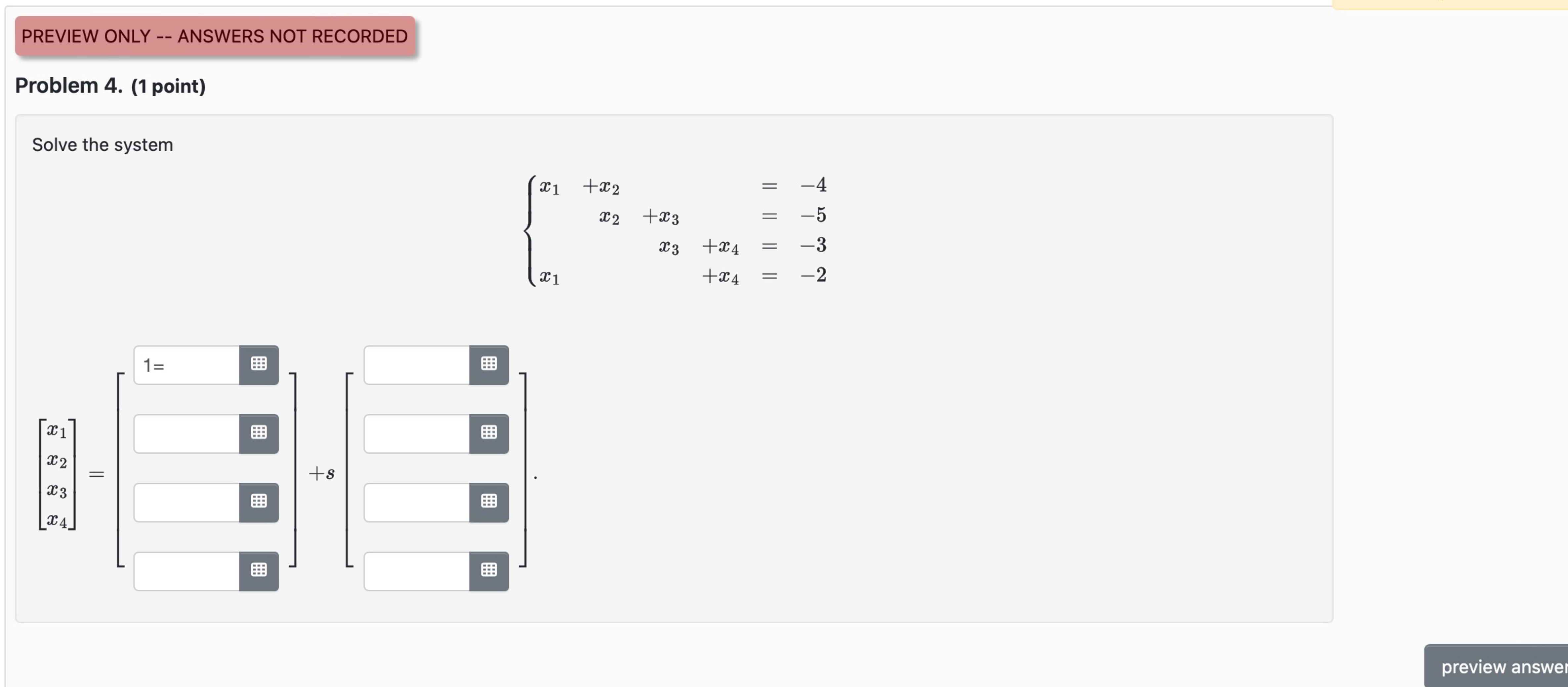 Solved PREVIEW ONLY -- ﻿ANSWERS NOT RECORDEDProblem 4. (1 | Chegg.com