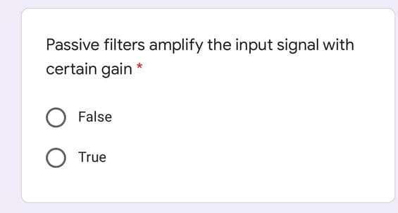 Solved Passive filters amplify the input signal with certain | Chegg.com