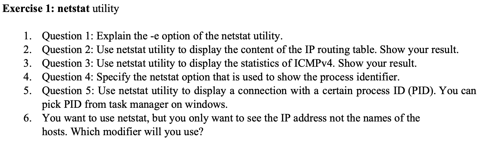 Solved Exercise 1: netstat utility 1. Question 1: Explain | Chegg.com