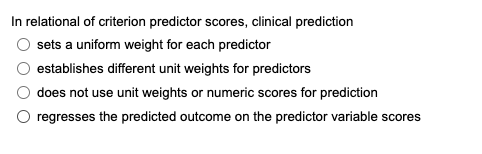 Solved In relational of criterion predictor scores, clinical | Chegg.com