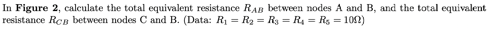 Solved In Figure 2, calculate the total equivalent | Chegg.com
