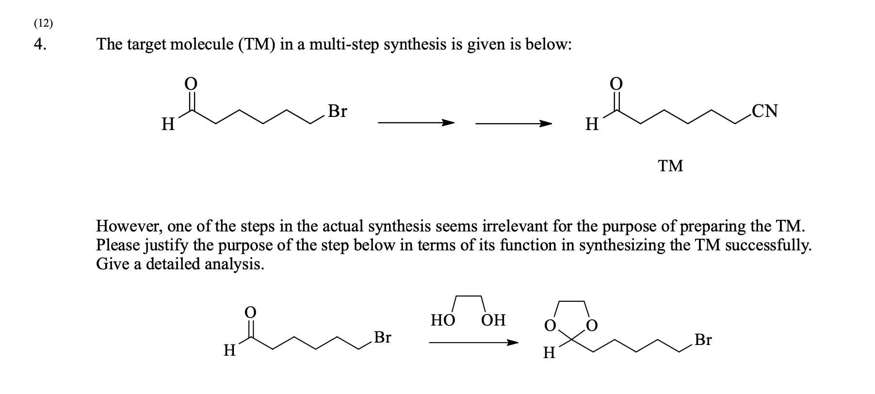 Solved (12) 4. The target molecule (TM) in a multi-step | Chegg.com