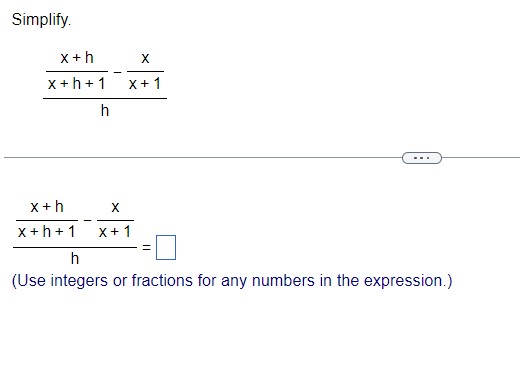 Solved Simplify. hx+h+1x+h−x+1x hx+h+1x+h−x+1x= (Use | Chegg.com
