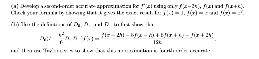 (a) Develop a second-order accurate approximation for | Chegg.com