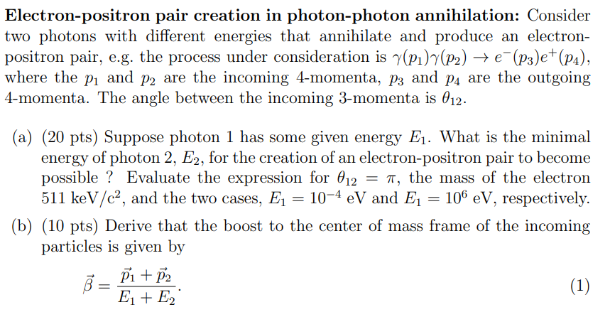 Electron-positron pair creation in photon-photon | Chegg.com