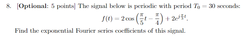 Solved [Optional: 5 ﻿points] ﻿The signal below is periodic | Chegg.com