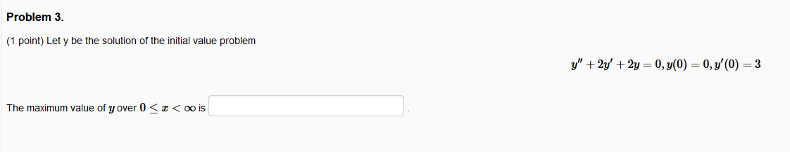 Solved Problem 3. (1 point) Let y be the solution of the | Chegg.com
