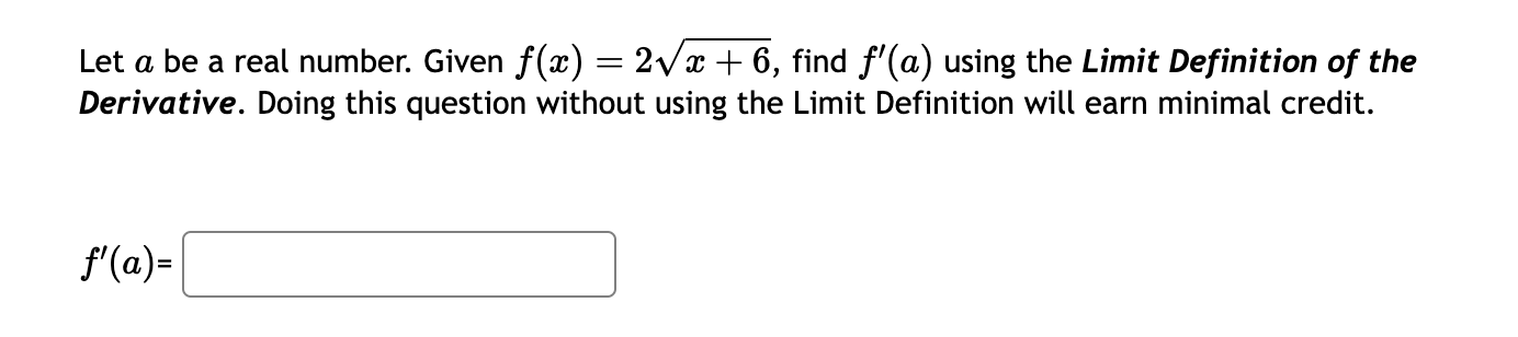 Solved Let a be a real number. Given f(x)=2x+6, find f′(a) | Chegg.com