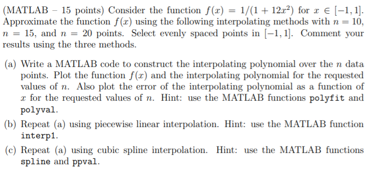 Solved (MATLAB – 15 points) Consider the function f(x) = | Chegg.com
