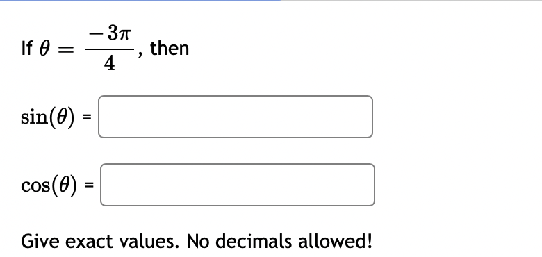 Solved Without using a calculator, compute the sine and | Chegg.com