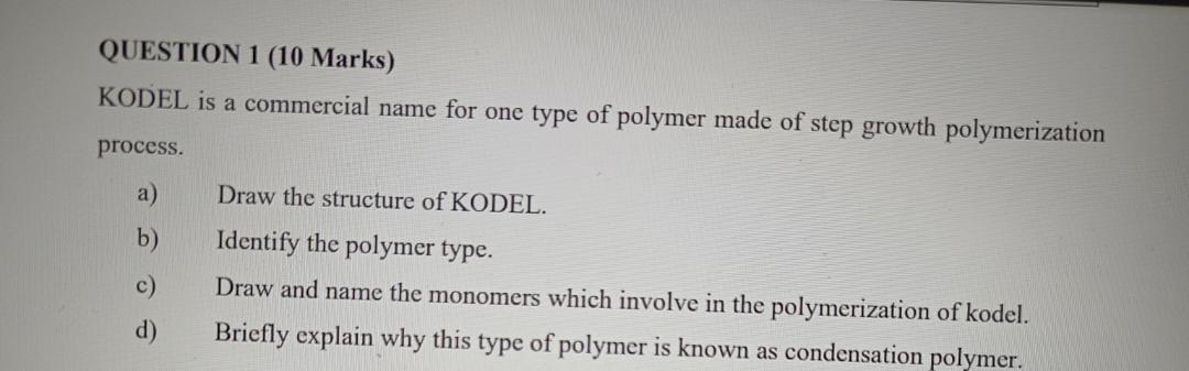 Solved QUESTION 1 (10 Marks) KODEL is a commercial name for | Chegg.com