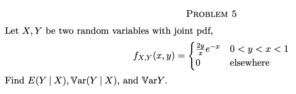 Solved PROBLEM 5 Let X, Y be two random variables with joint | Chegg.com