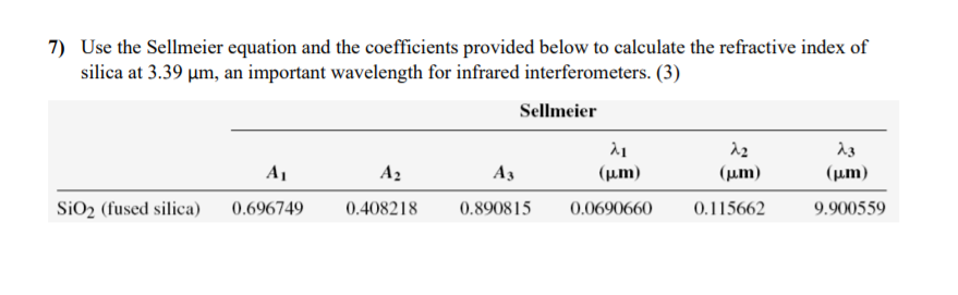 Solved 7) Use the Sellmeier equation and the coefficients | Chegg.com