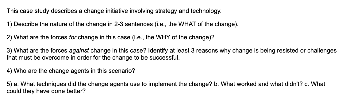 Solved This case study describes a change initiative | Chegg.com