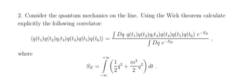2. Consider the quantum mechanics on the line. Using | Chegg.com