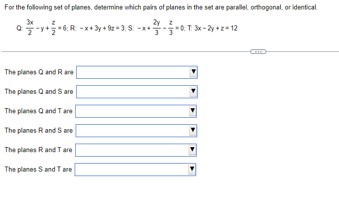 Solved For the following set of planes, determine which | Chegg.com
