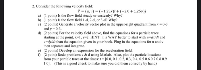 Solved 2. Consider the following velocity field: V (u, v) | Chegg.com