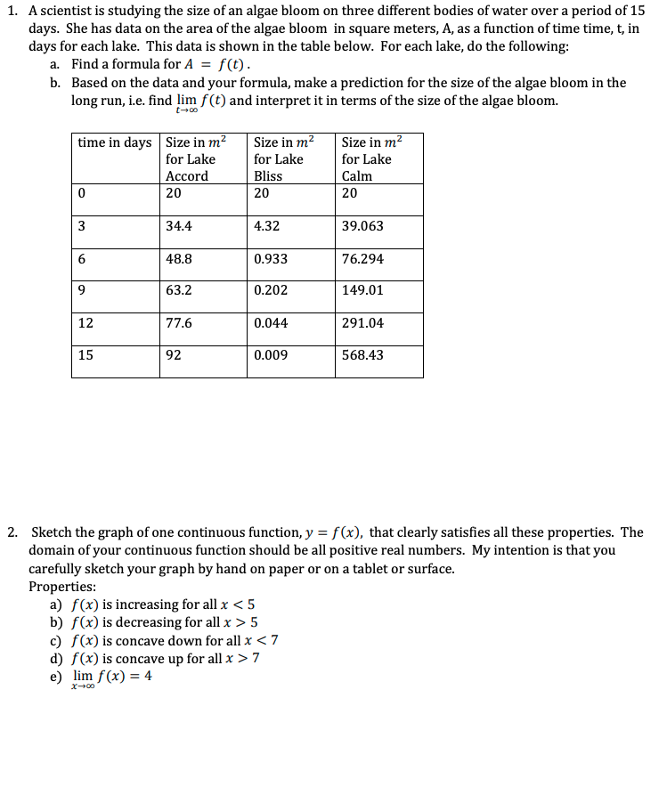 Solved 1. A scientist is studying the size of an algae bloom | Chegg.com