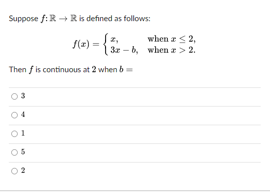 Solved Suppose f:R→R is defined as follows: f(x)={x,3x−b, | Chegg.com